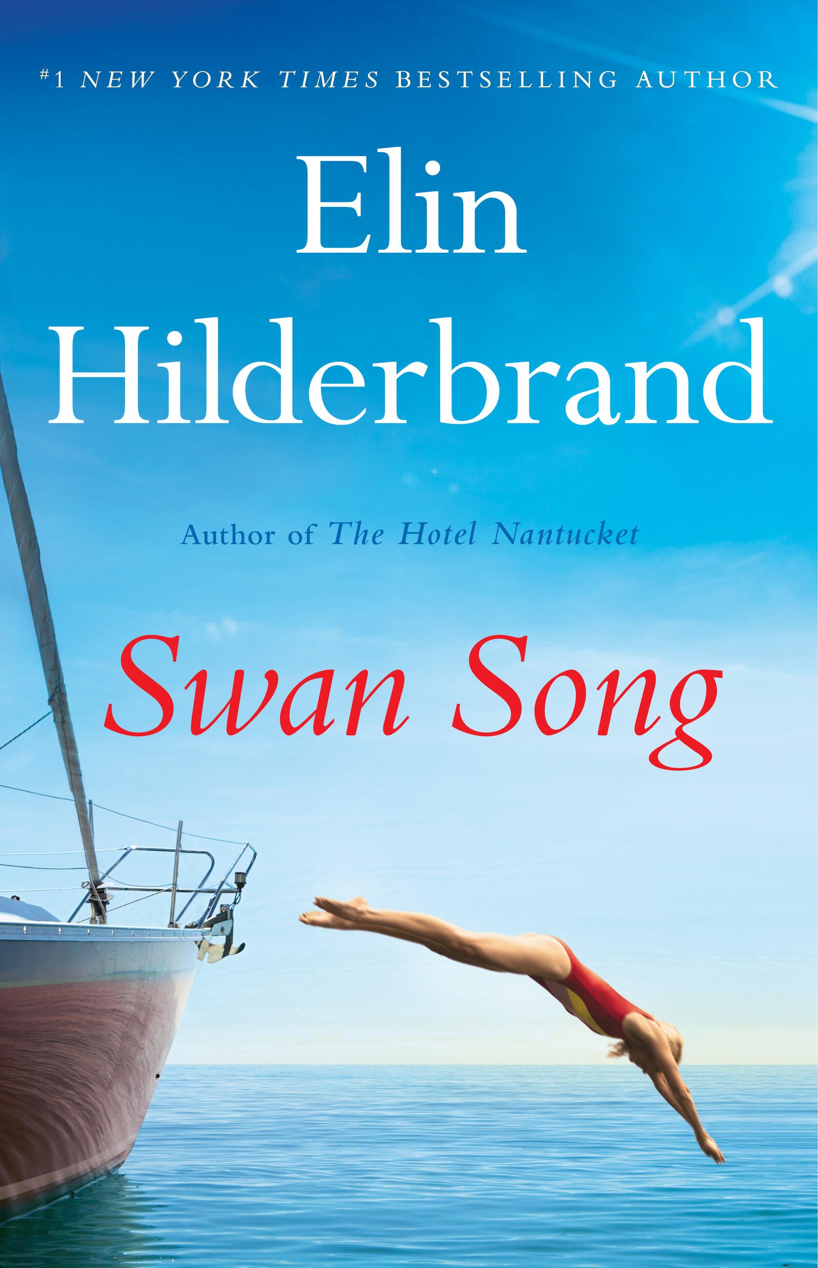 Swan Song by Elin Hilderbrand | Elin Hilderbrand